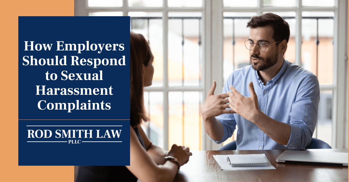 How Employers Should Respond to Sexual Harassment Complaints